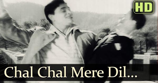 Chal Chal Chal Mere Dil - चल चल चल मेरे दिल