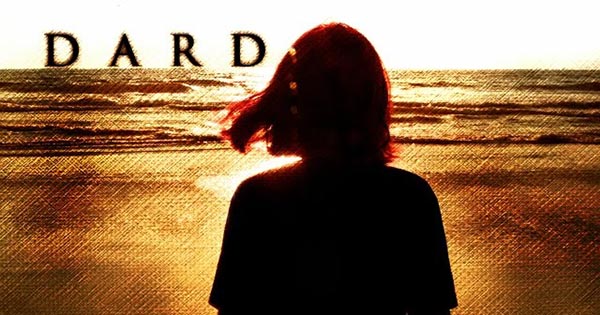 Dard Badhta Hai To - दर्द बढ़ता है तो मुकुराते क्यूँ हो