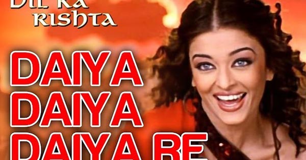 Daiya Daiya Daiya Re - दईया दईया दईया रे
