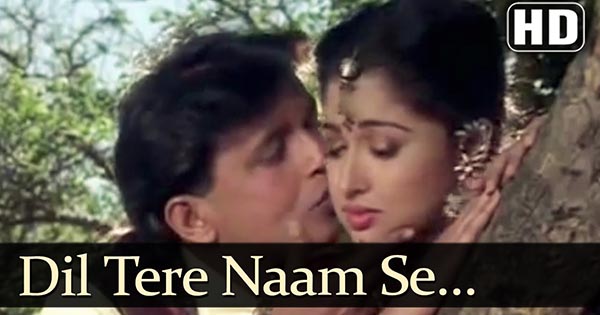 Dil Tere Naam Se Dhadkta Hai - दिल तेरे नाम से धड़कता हैं