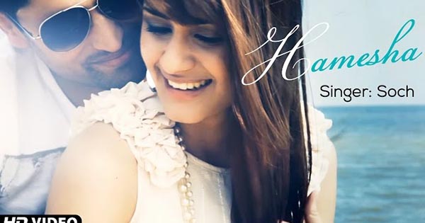 Hamesha - मन हल्का हल्का करदे