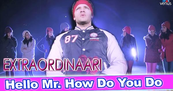 Hello Mr. How Do You Do - ﻿हेल्लो मिस्टर हाउ डू यू डू