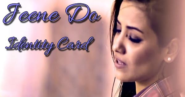 Jeene Do Jeene Do - जीने दो जीने दो