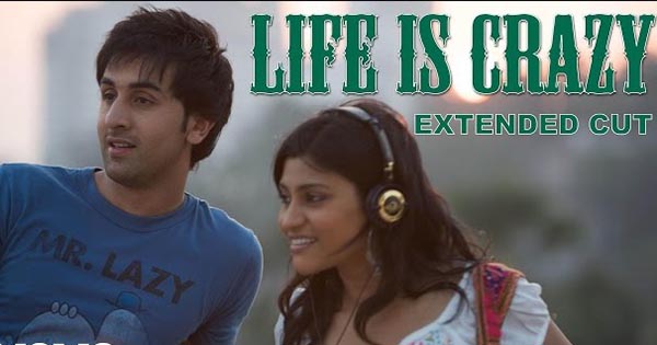 Life Is Crazy - लाइफ इज क्रेजी