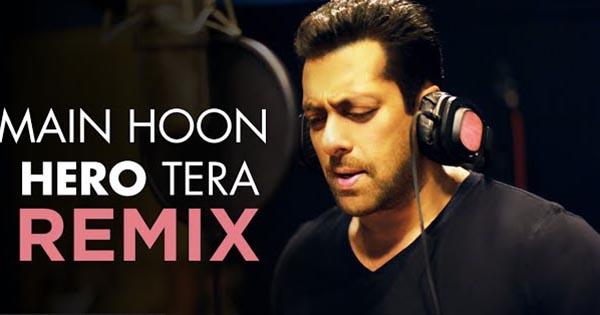 Main Hoon Hero Tera - मैं हूँ हीरो तेरा