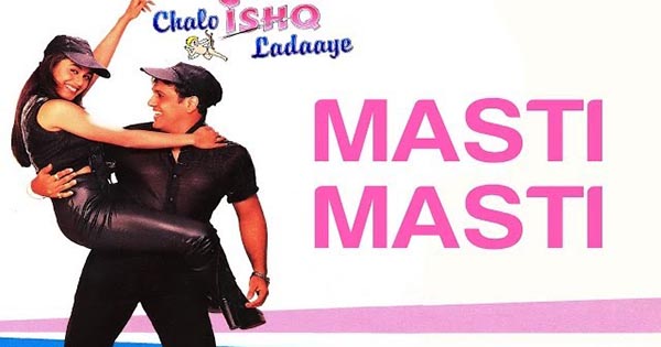 Masti Masti - मस्ती मस्ती