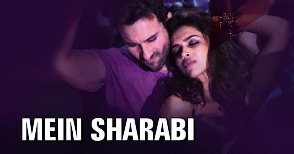 Main Sharabi - मैं शराबी