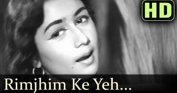 Rimjhim Rimjhim - ﻿आहा रिमझिम के ये प्यारे प्यारे गीत लिये