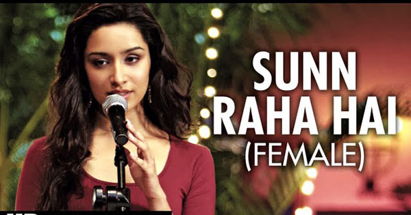 Sunn Raha Hai (Female) - सुन रहा है