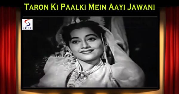 Taro Ki Palki Me Aayi Jawani - तारो की पालकी में आयी जवानी