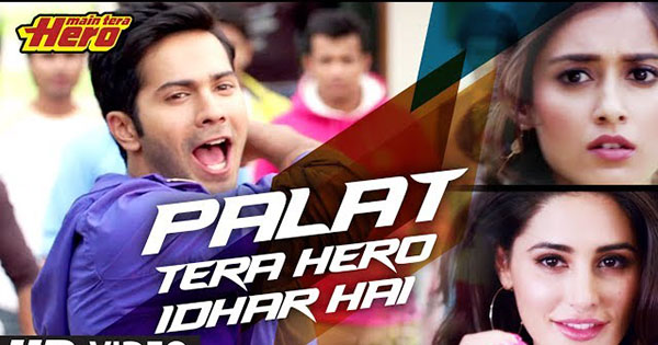 Tera Hero Idhar Hai Tu Palat - तेरा हीरो इधर है तू पलट