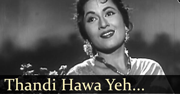 Thandi Havaa Ye Chandani Suhani - ठण्डी हवा ये चाँदनी सुहानी