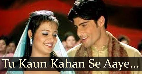 Tu Kaun Kaha Se Aayi Hai - तू कौन कहाँ से आई है Tu Kaun Kaha Se Aayi Hai - तू कौन कहाँ से आई है