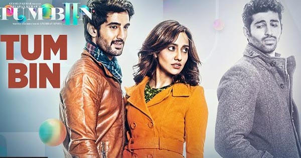 Tum Bin (Tum Bin 2) - तुम बिन