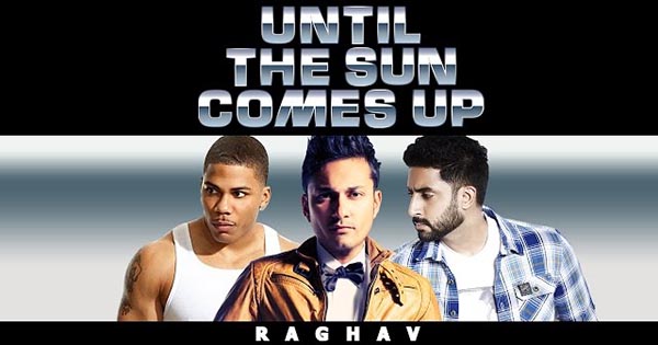 Until The Sun Comes Up - अंटिल थे सुन कॉमंस अप