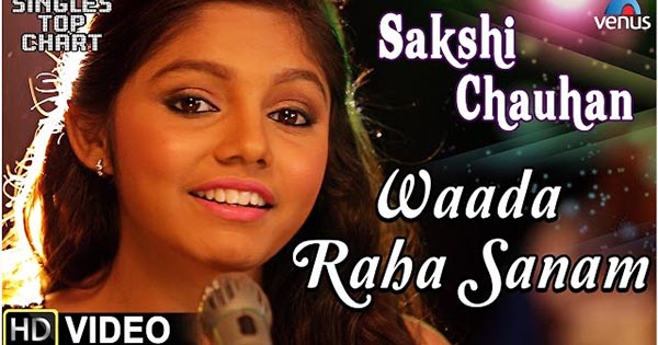 Waada Raha Sanam - वादा रहा सनम होंगे जुदा ना हम