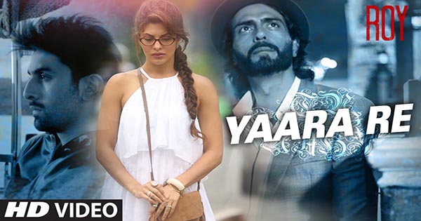Yaara Re - यारा रे